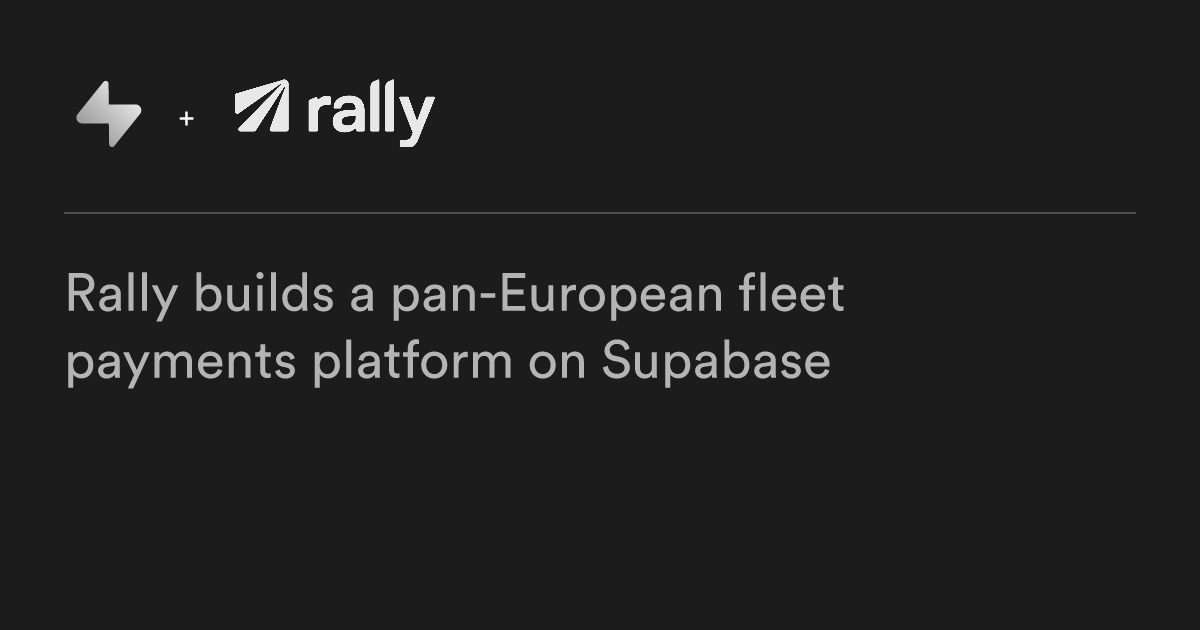 Rally | Supabase Customer Stories